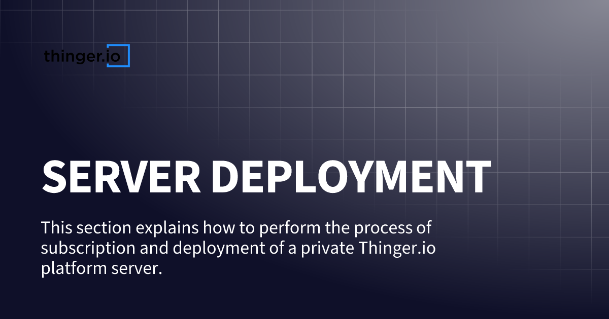 SERVER DEPLOYMENT | Thinger.io Documentation