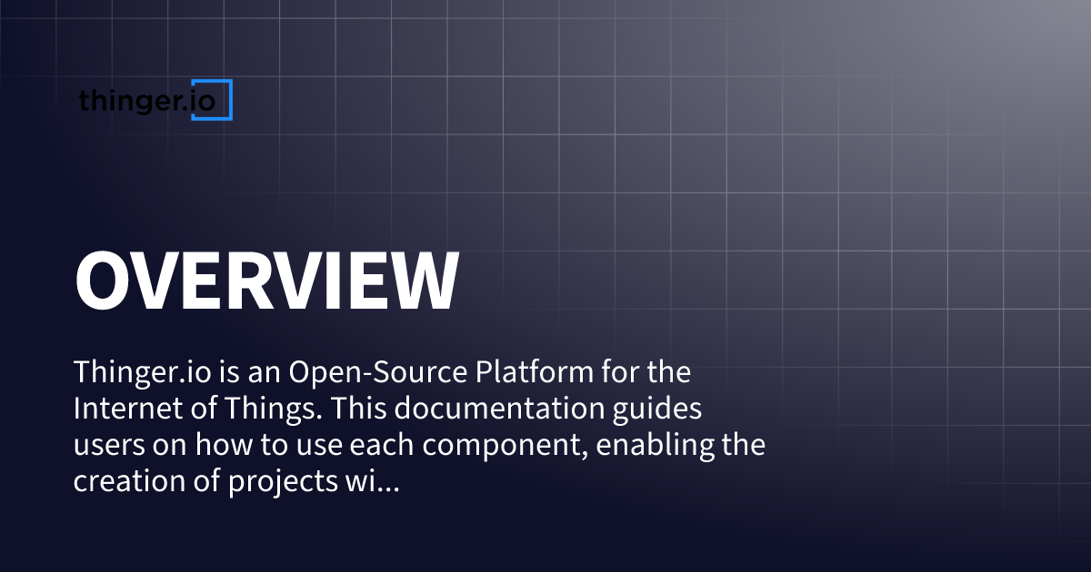 OVERVIEW | Thinger.io Documentation