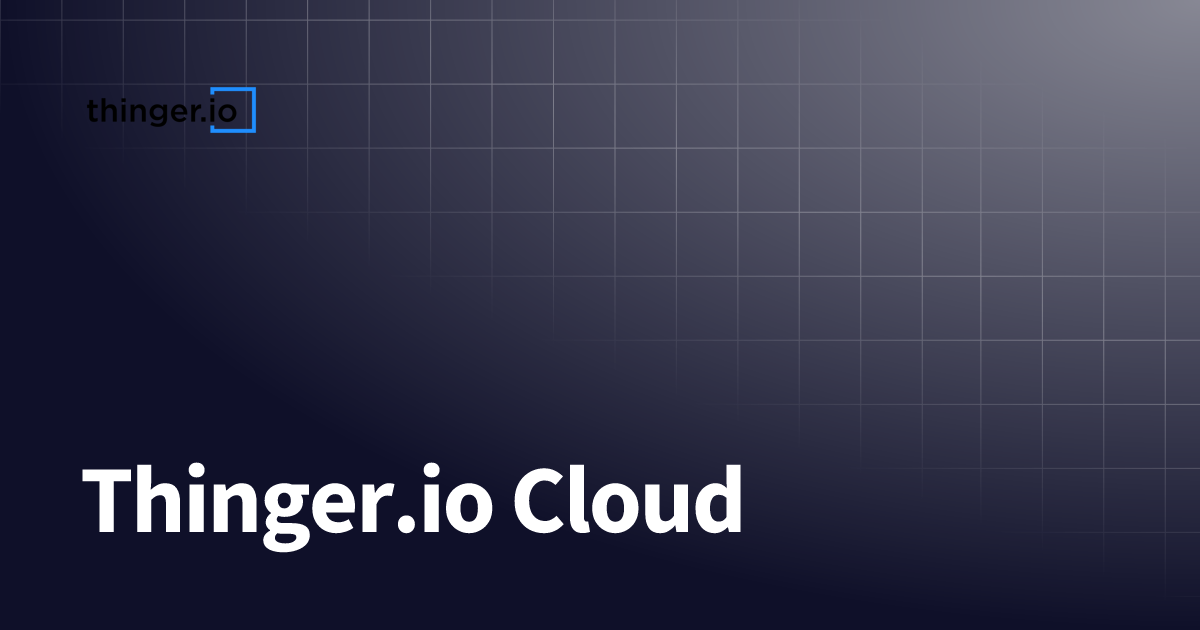 Thinger.io Cloud | Thinger.io Documentation