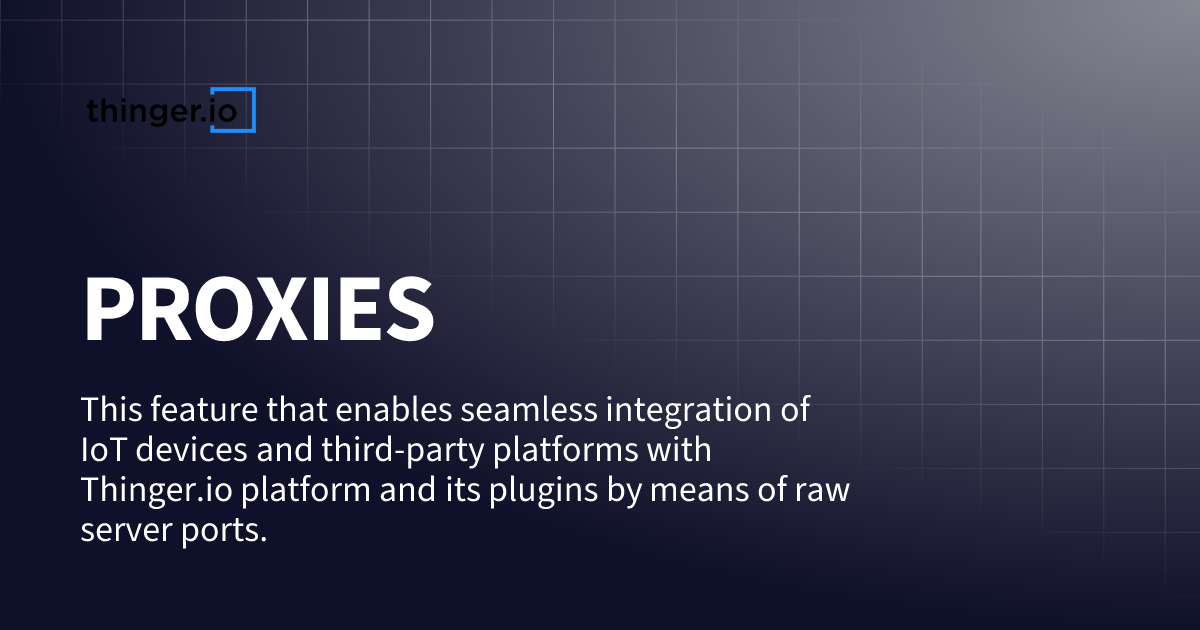 PROXIES | Thinger.io Documentation